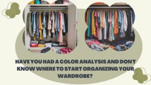 How to Organize Your Closet After a Color Analysis: A Step-by-Step ...
